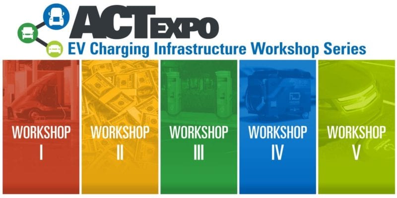 Ev Charging Infrastructure Workshop Series At Act Expo