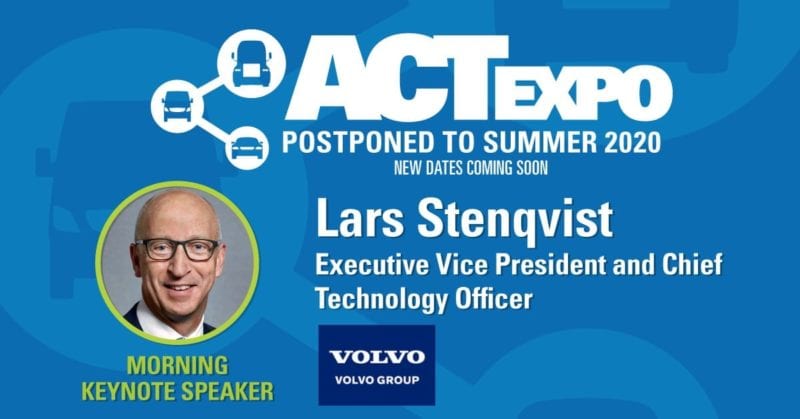 ACT Expo Welcomes Volvo Group’s Lars Stenqvist as Morning Keynote ...