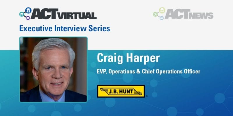 Executive Interview with Craig Harper from J.B. Hunt